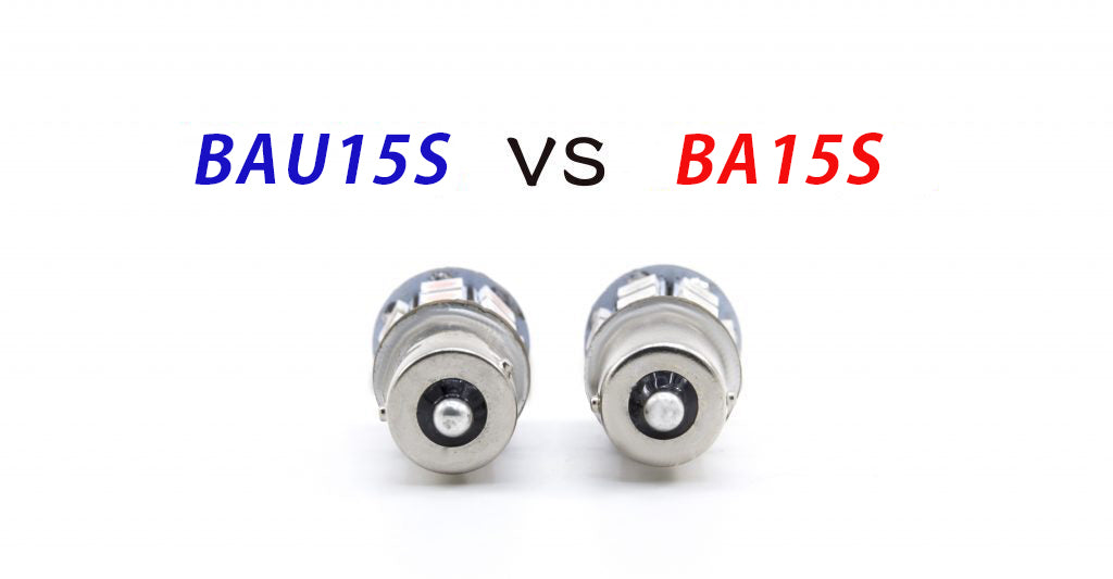 1156 BA15S vs. 1156 BAU15S｜What is different between them?